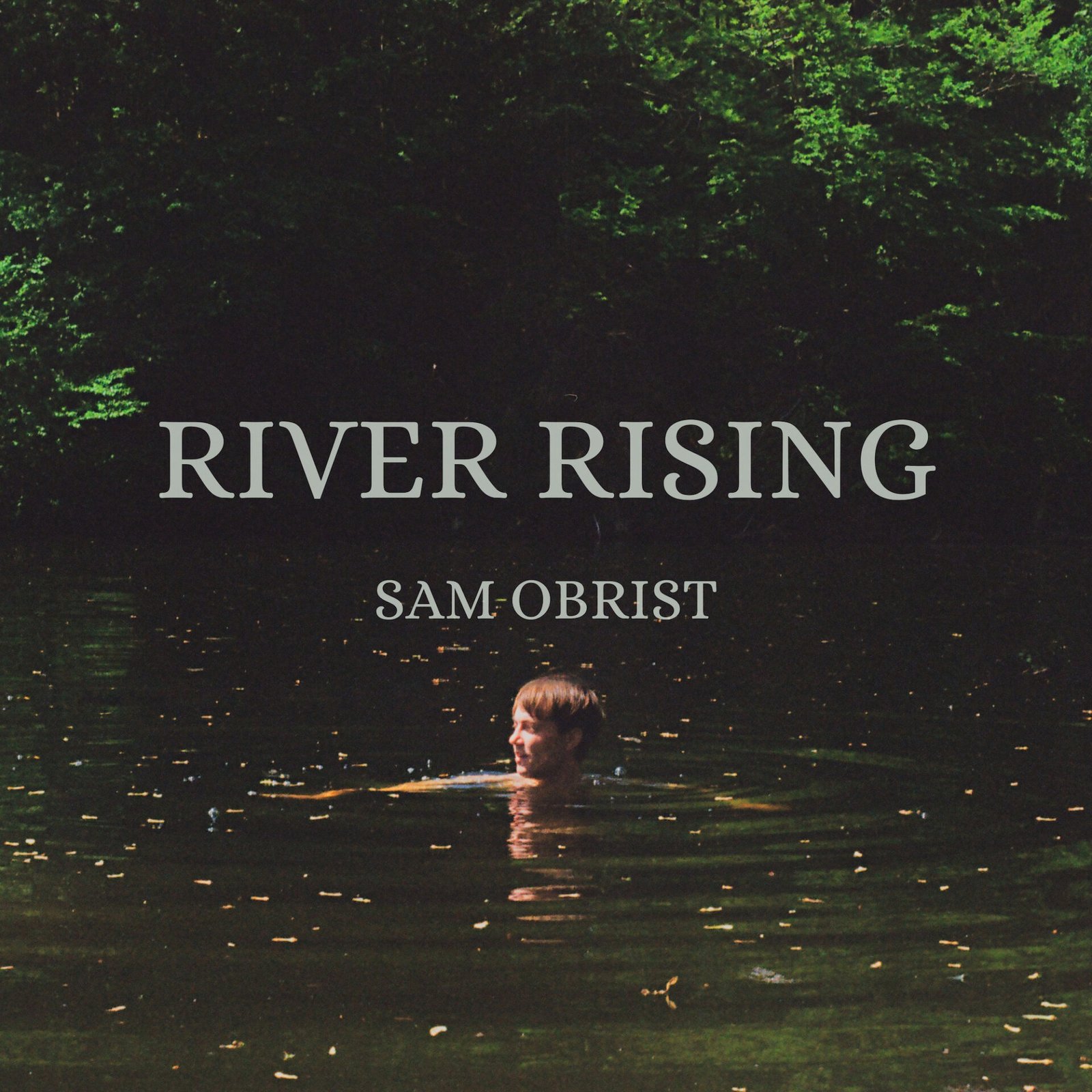 River Rising by SAM OBRIST: Album Review | Illustrate Magazine